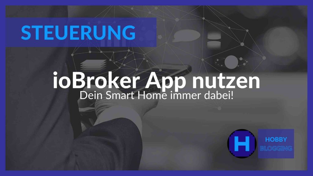 ioBroker - Zentrale für Smart Home | Hobbyblogging